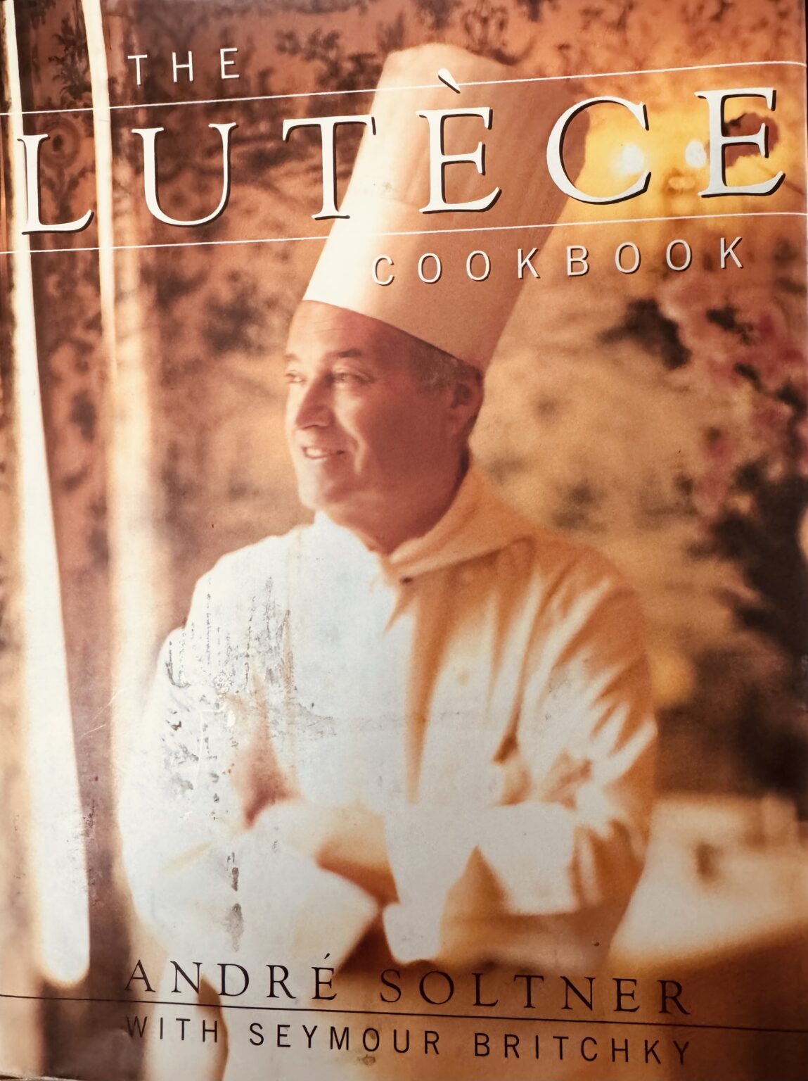 A TREASURE BOOK, "LUTÈCE", By André Soltner - Norman Van Aken